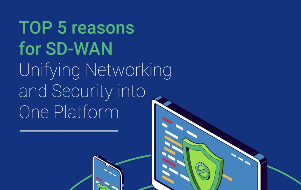 TOP 5 Reasons for SD-WAN — Unifying Networking and Security into One ...
